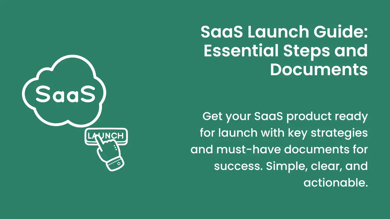 SaaS Launch Plan for 2025: Key Strategies + Docs You Need