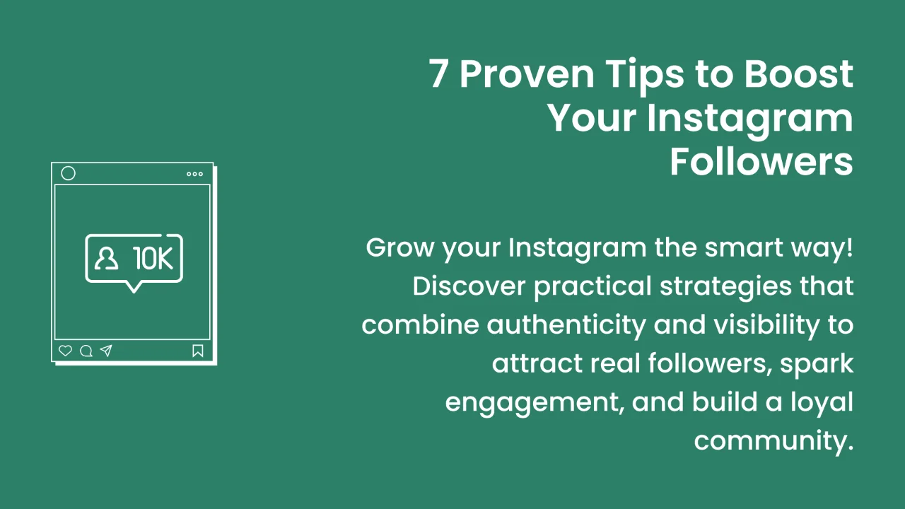 7 Effective Tips for Growing Instagram Followers in 2026